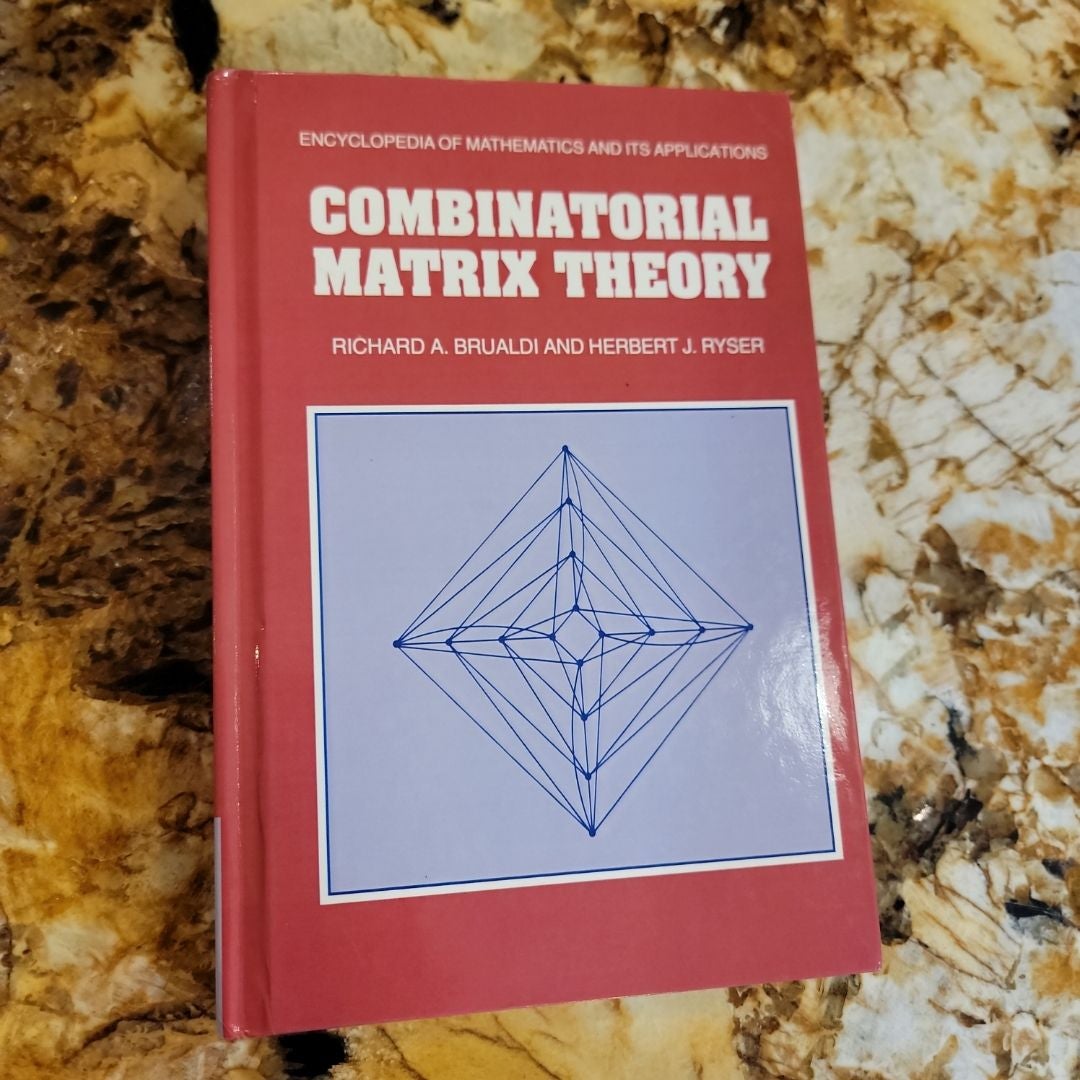 Combinatorial Matrix Theory by Richard A. Brualdi, Herbert J. Ryser, G ...