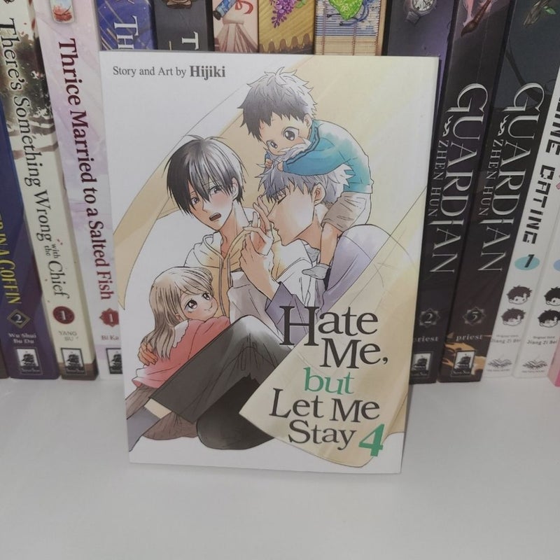 Hate Me, but Let Me Stay Vol. 4 by Hijiki