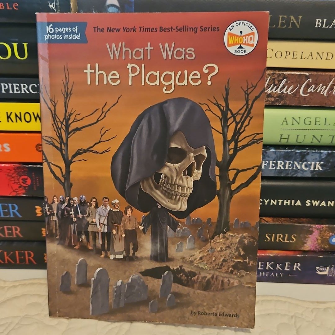 What Was the Plague? by Roberta Edwards, Who HQ