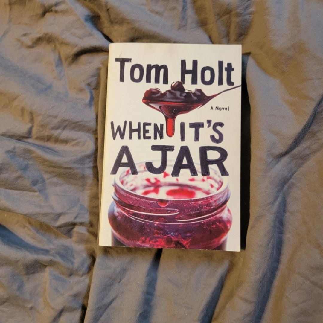 When it's a Jar by Tom Holt, Paperback | Pangobooks