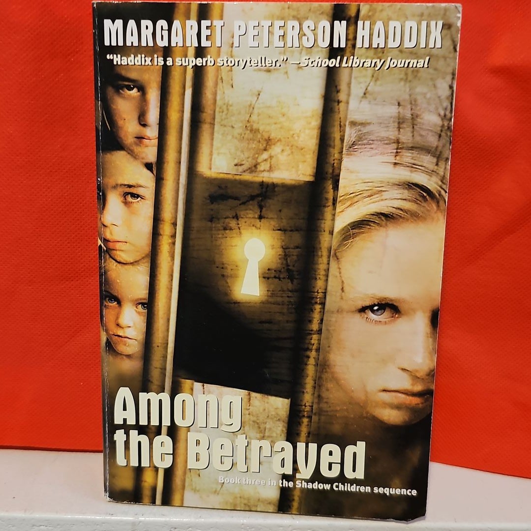 Among the Betrayed by Margaret Peterson Haddix