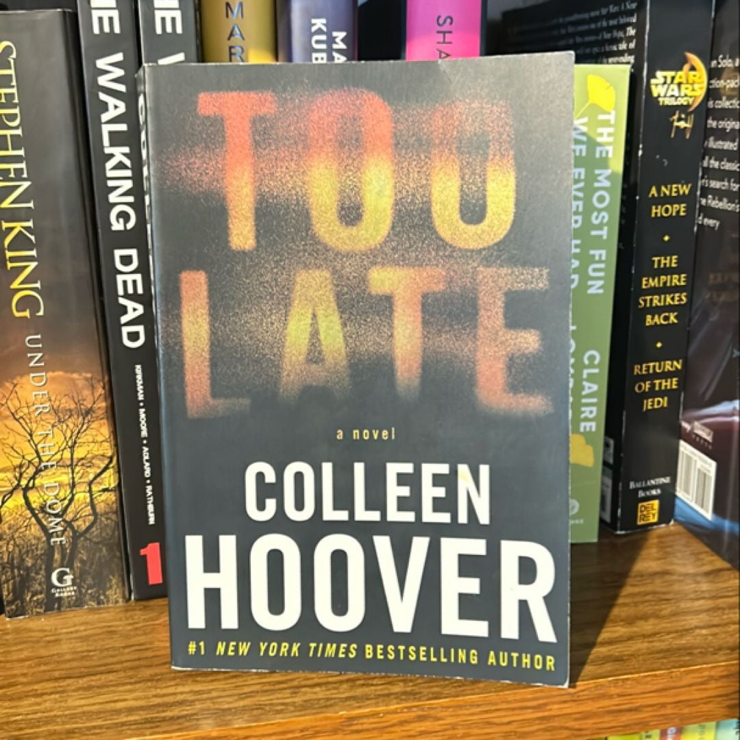 Too Late by Colleen Hoover, Paperback | Pangobooks