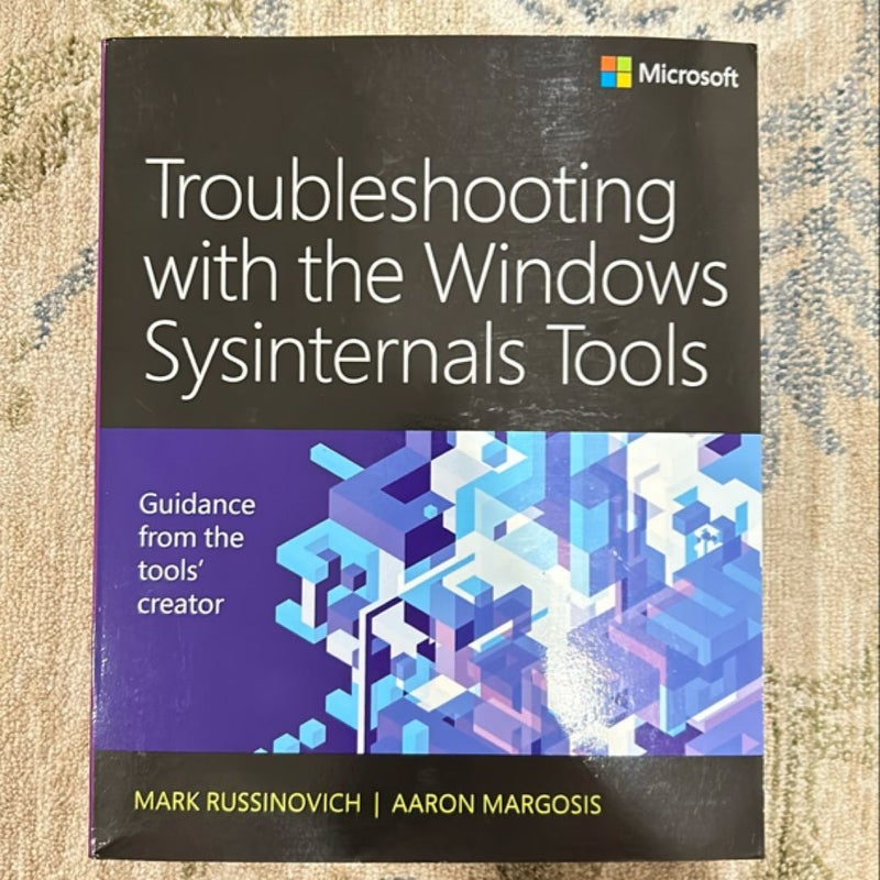 Troubleshooting with the Windows Sysinternals Tools by Mark Russinovich ...
