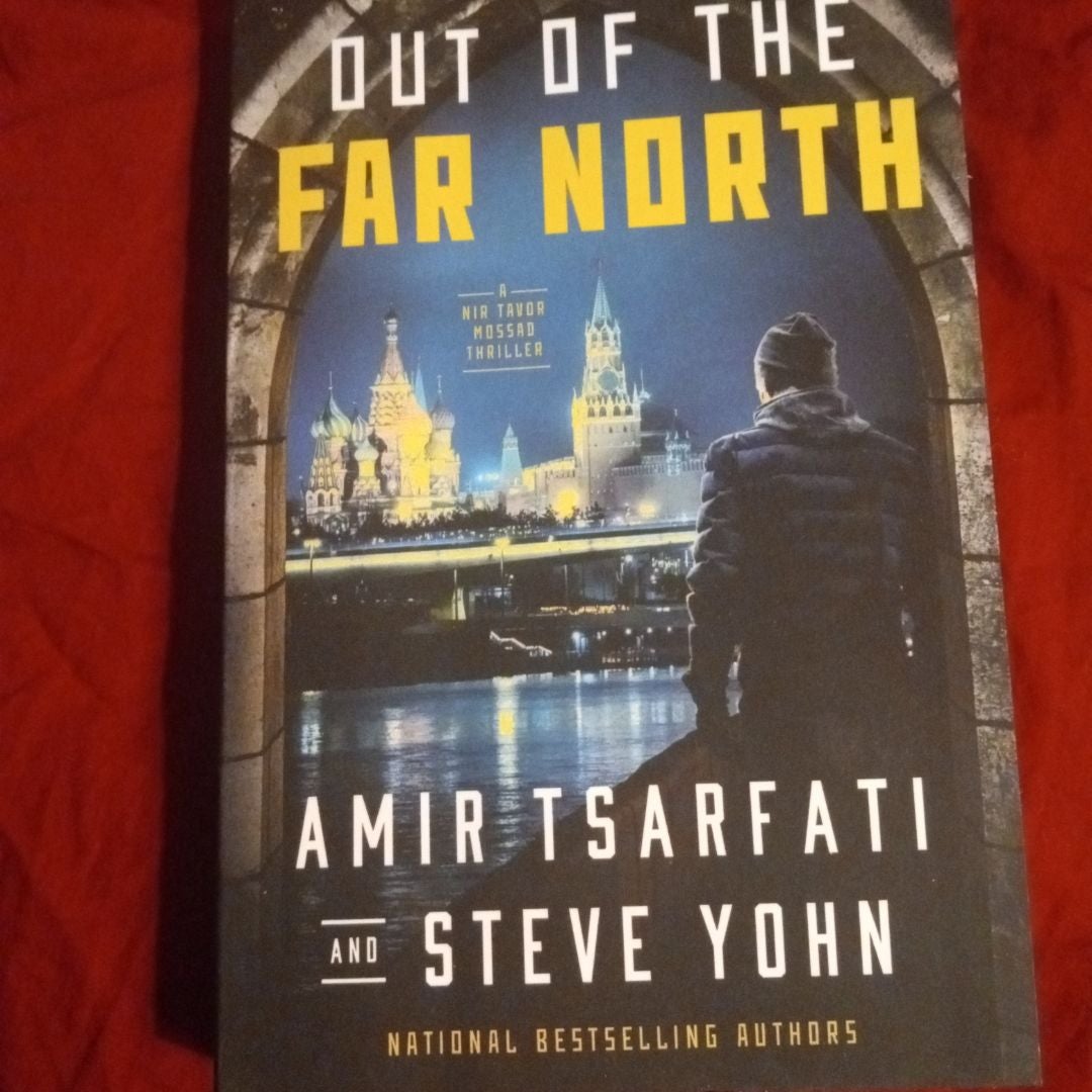 Out of the Far North by Amir Tsarfati, Steve Yohn