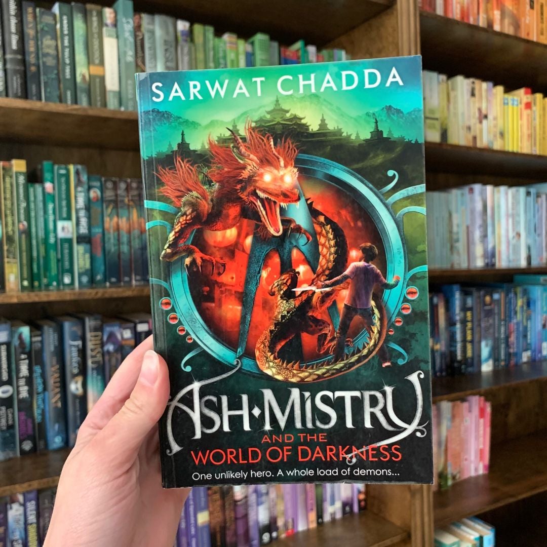 Ash Mistry and the World of Darkness by Sarwat Chadda