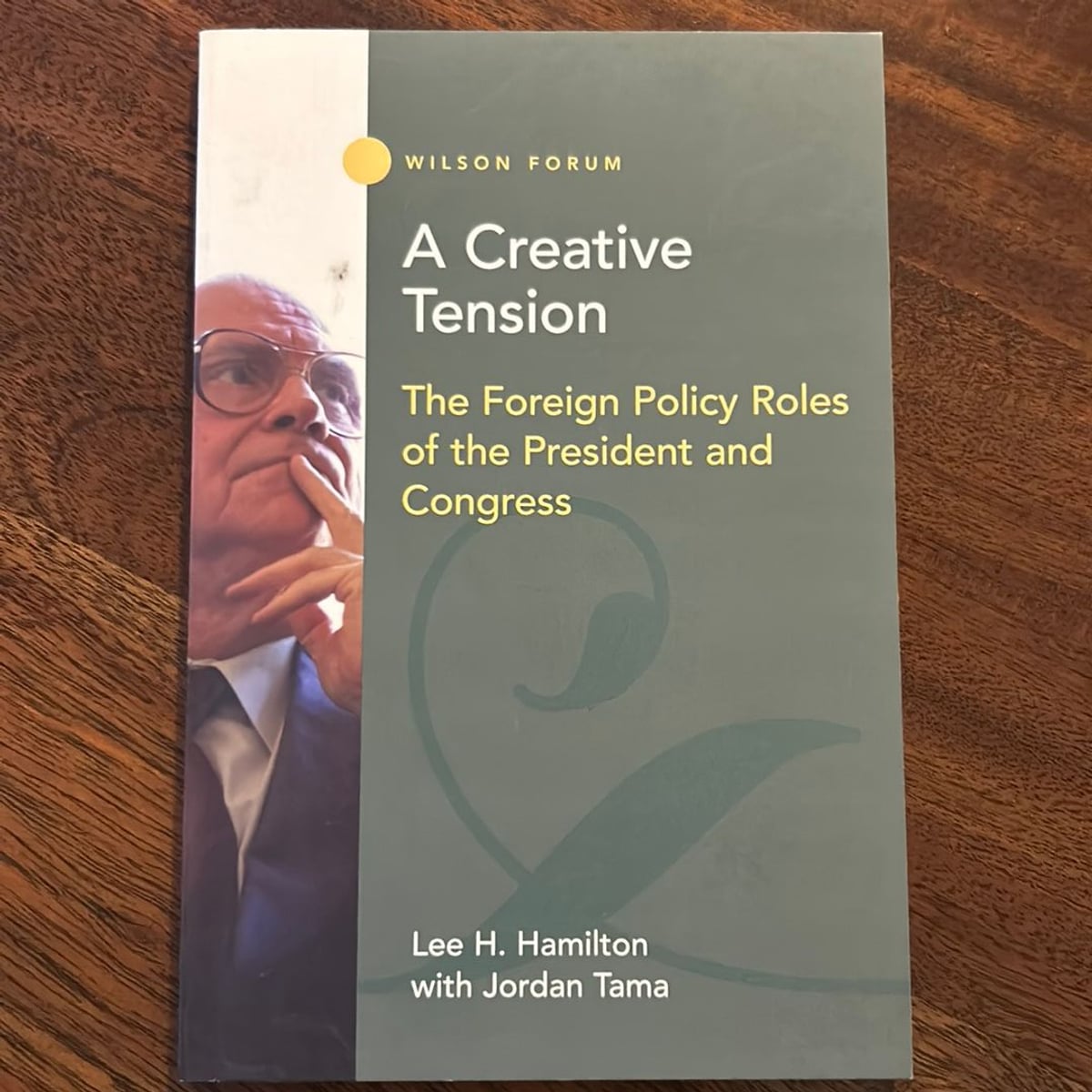A Creative Tension by Lee H. Hamilton, Jordan Tama