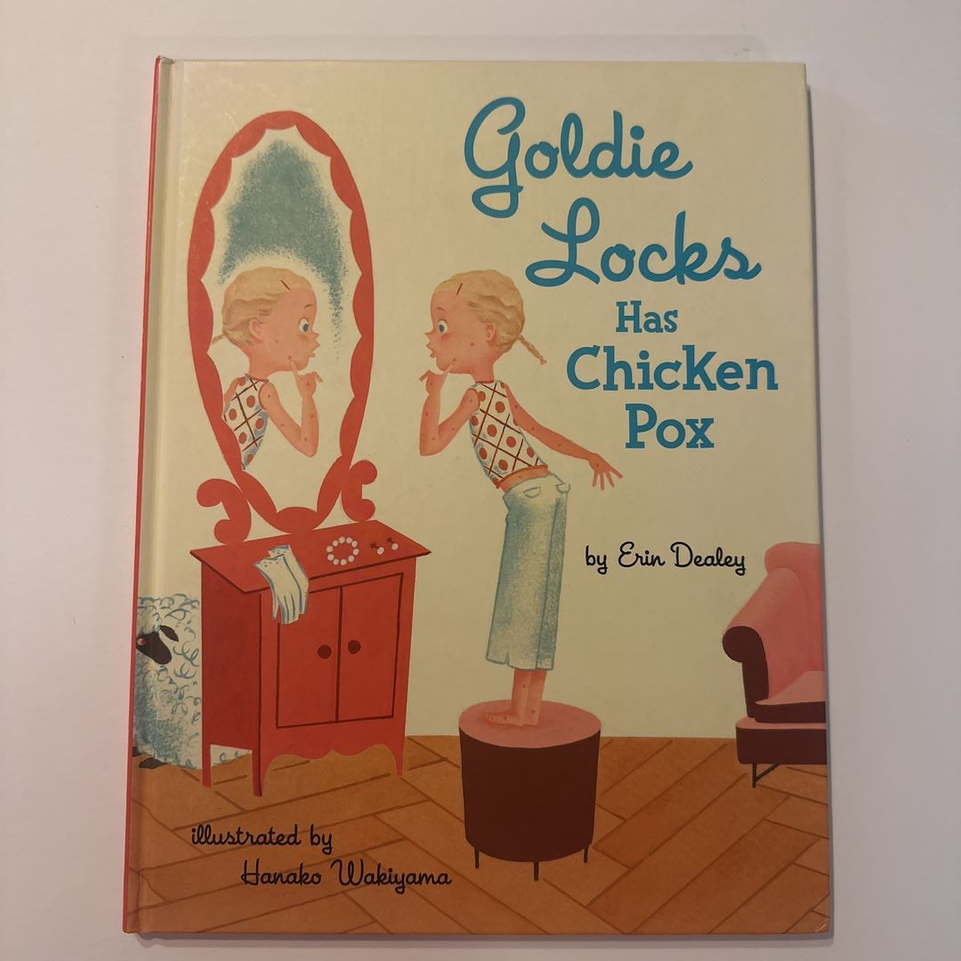 Goldie Locks Has Chicken Pox by Erin Dealey, Hardcover | Pangobooks