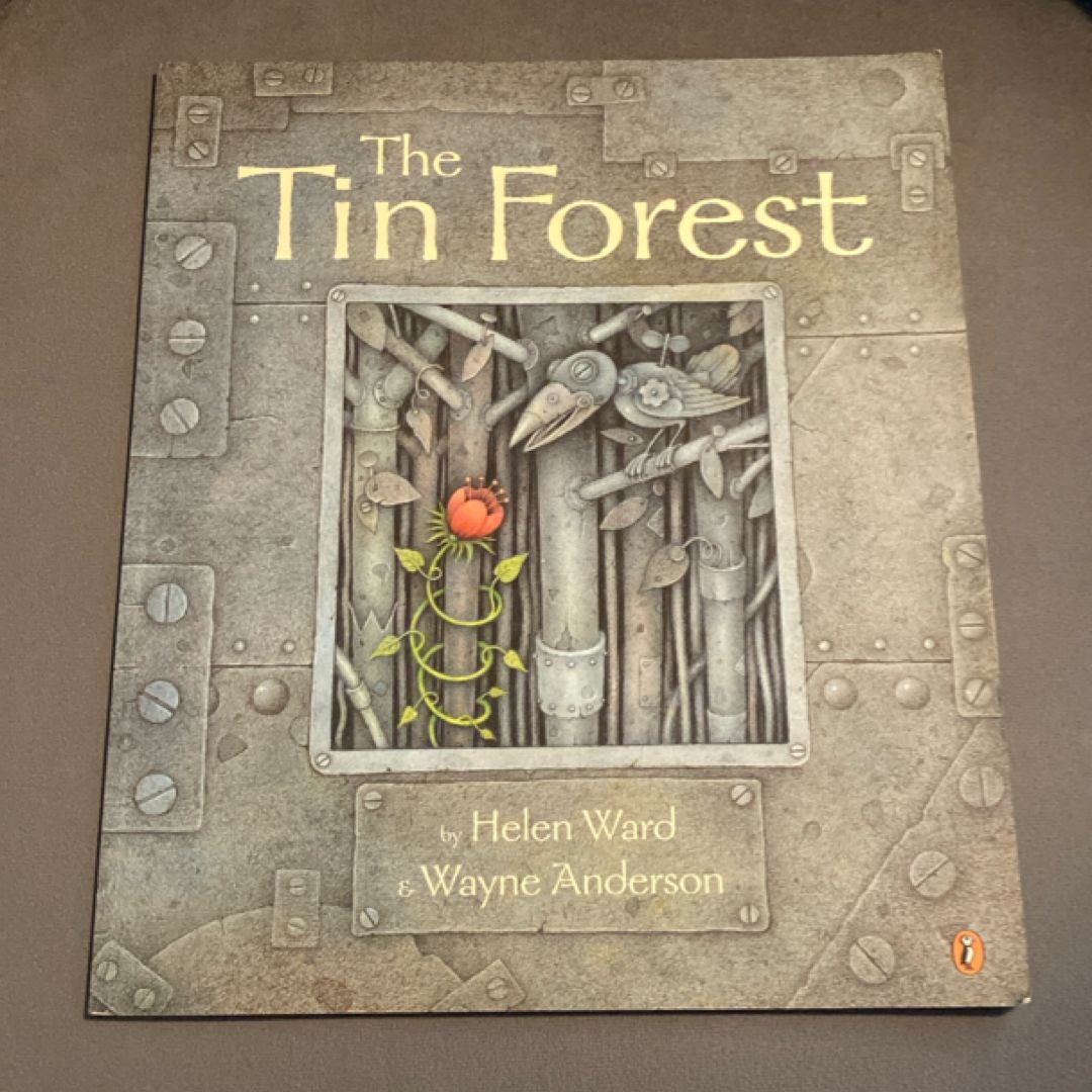The Tin Forest by Helen Ward