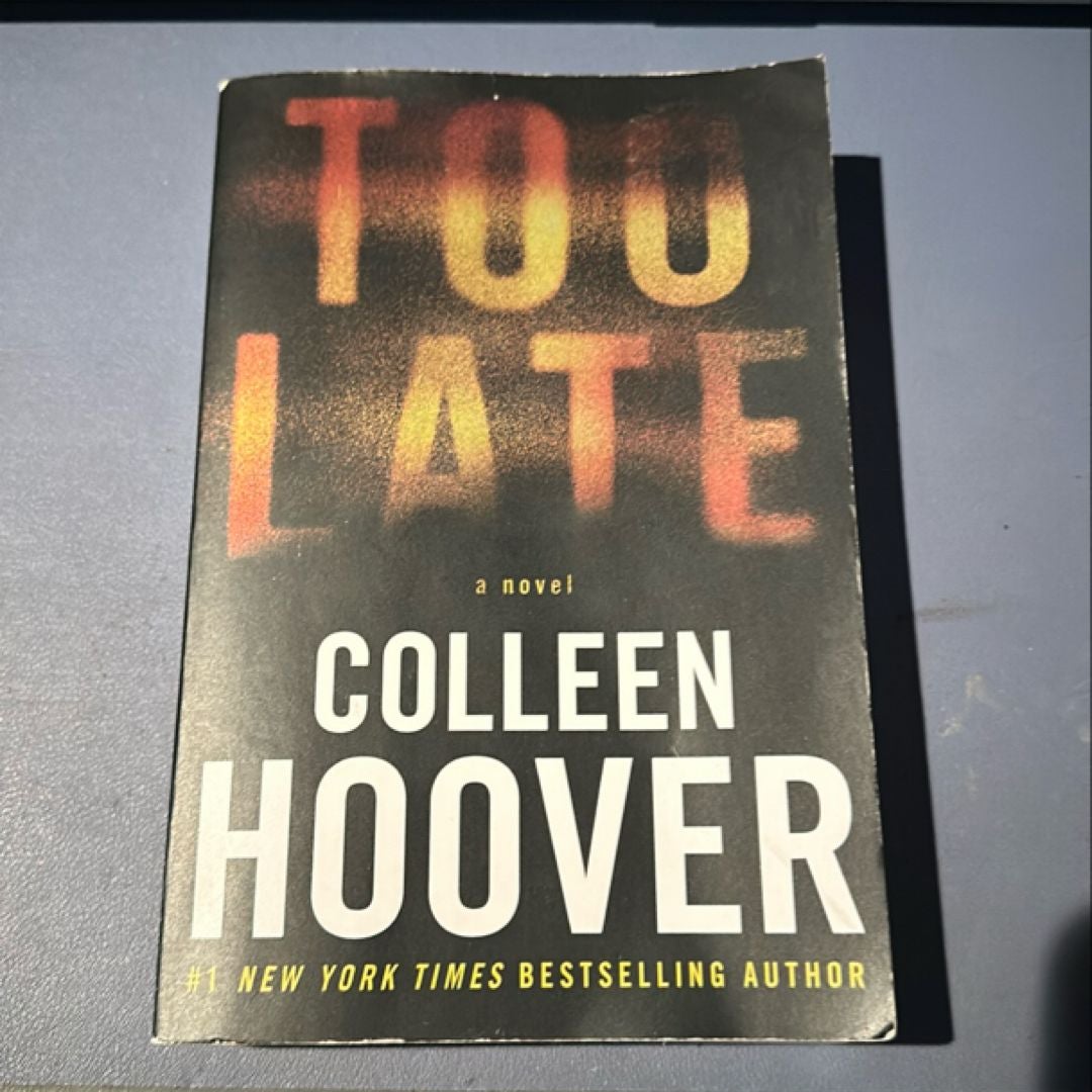 Too Late by Colleen Hoover, Paperback | Pangobooks