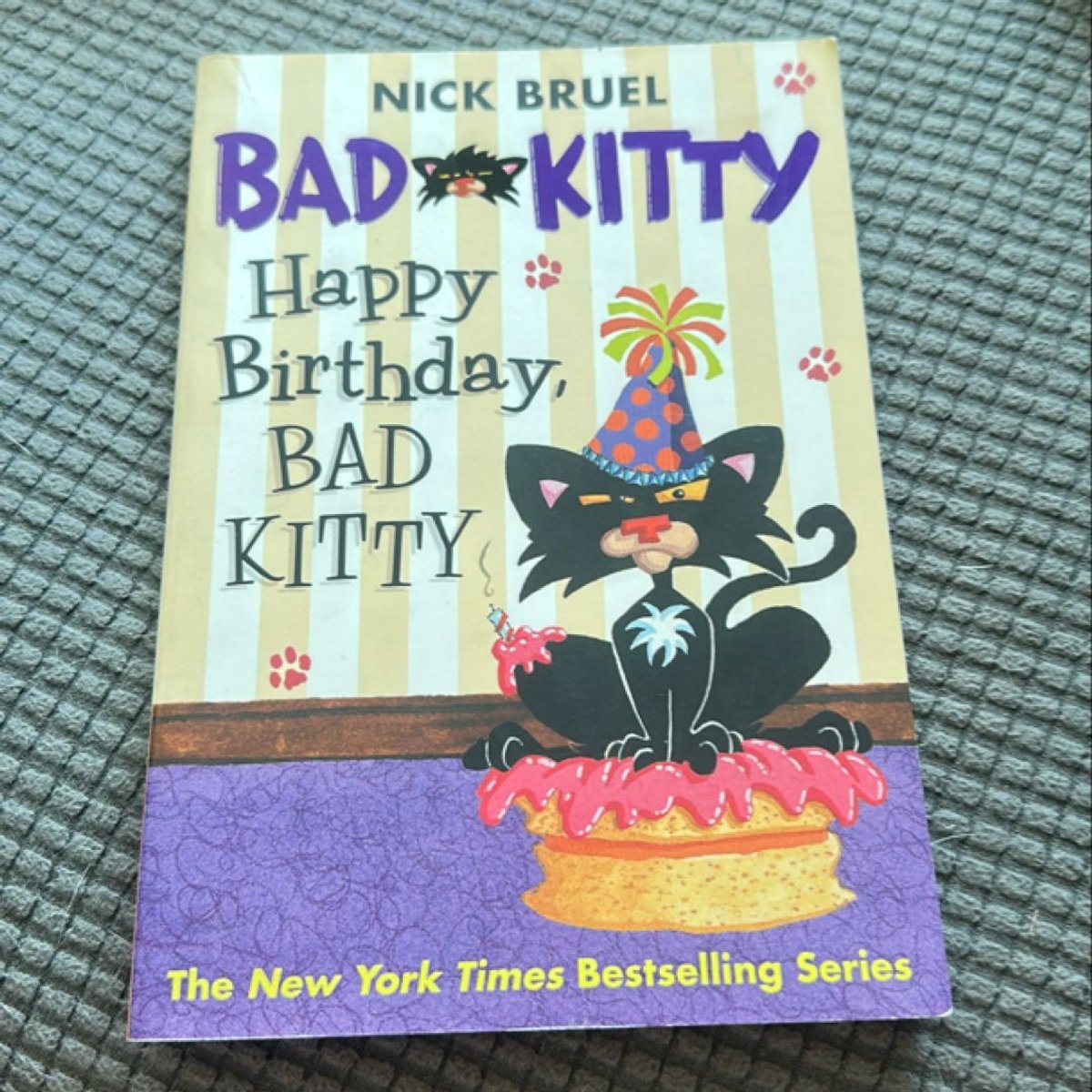 Happy Birthday, Bad Kitty by Nick Bruel