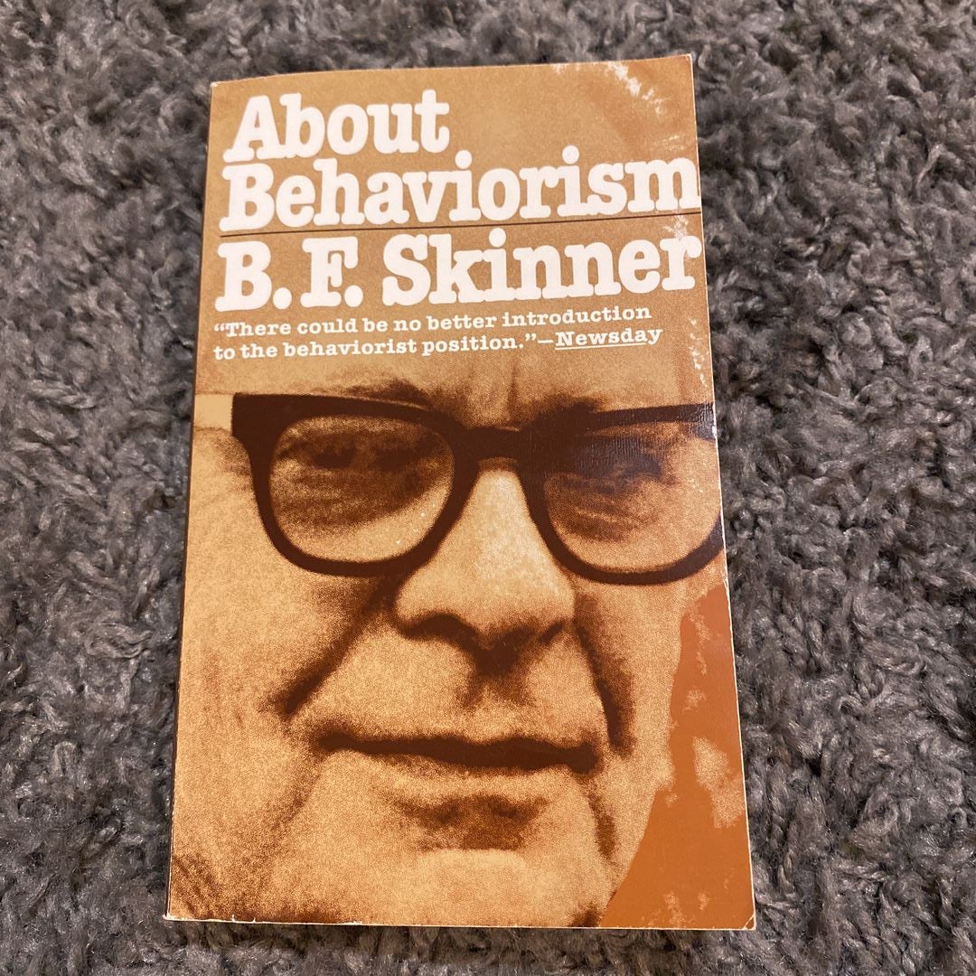 About Behaviorism by B. F. Skinner, B. F. Skinner
