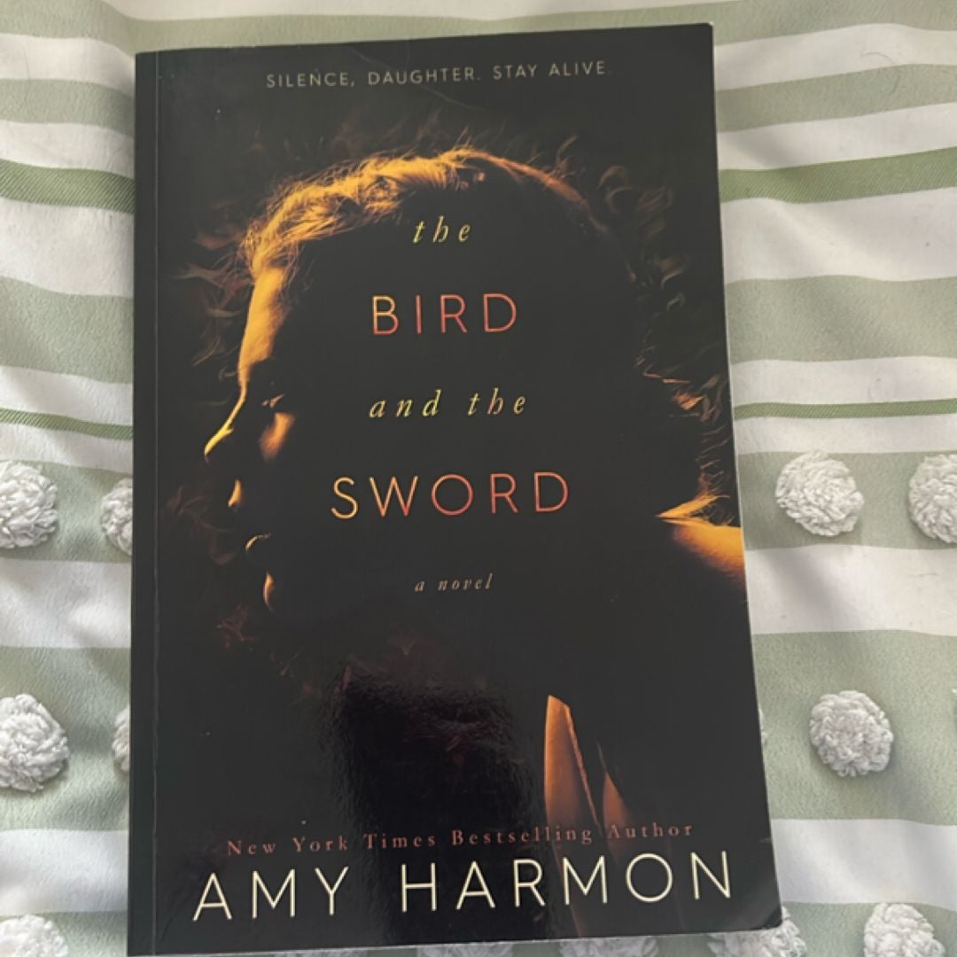 The Bird and the Sword by Amy Harmon