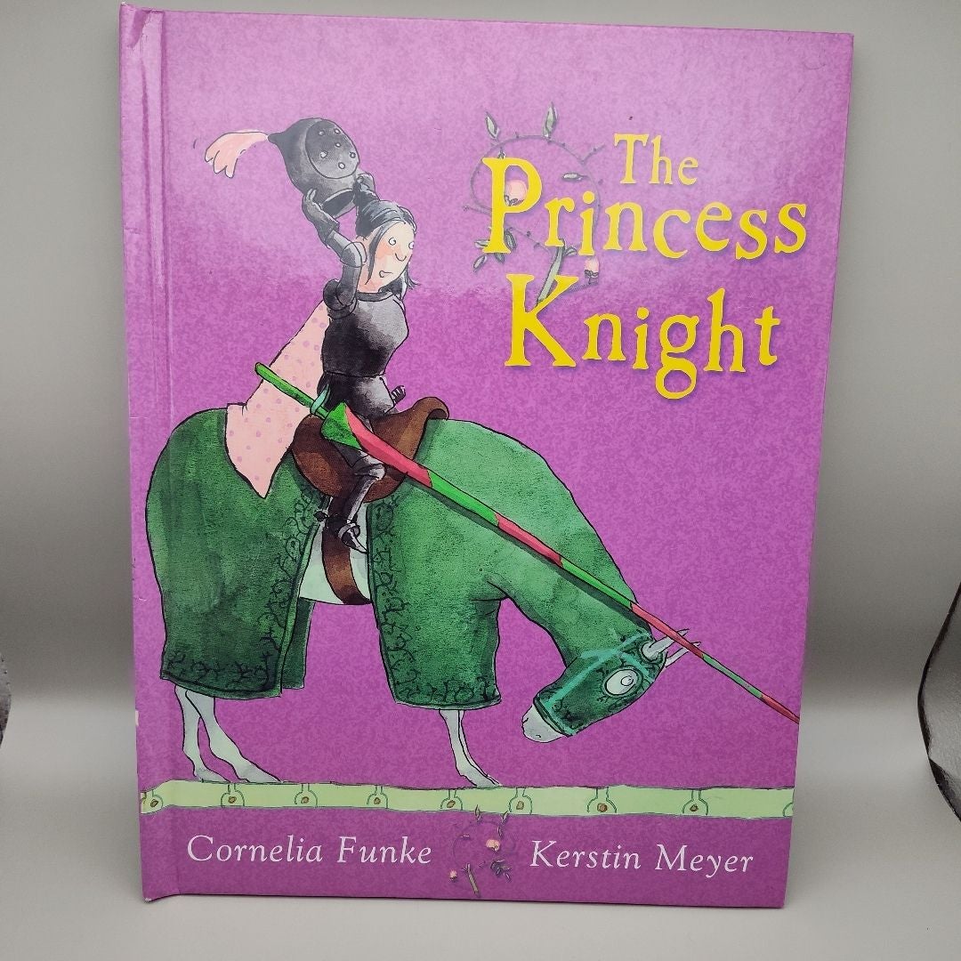 The Princess Knight by Funke Cornelia