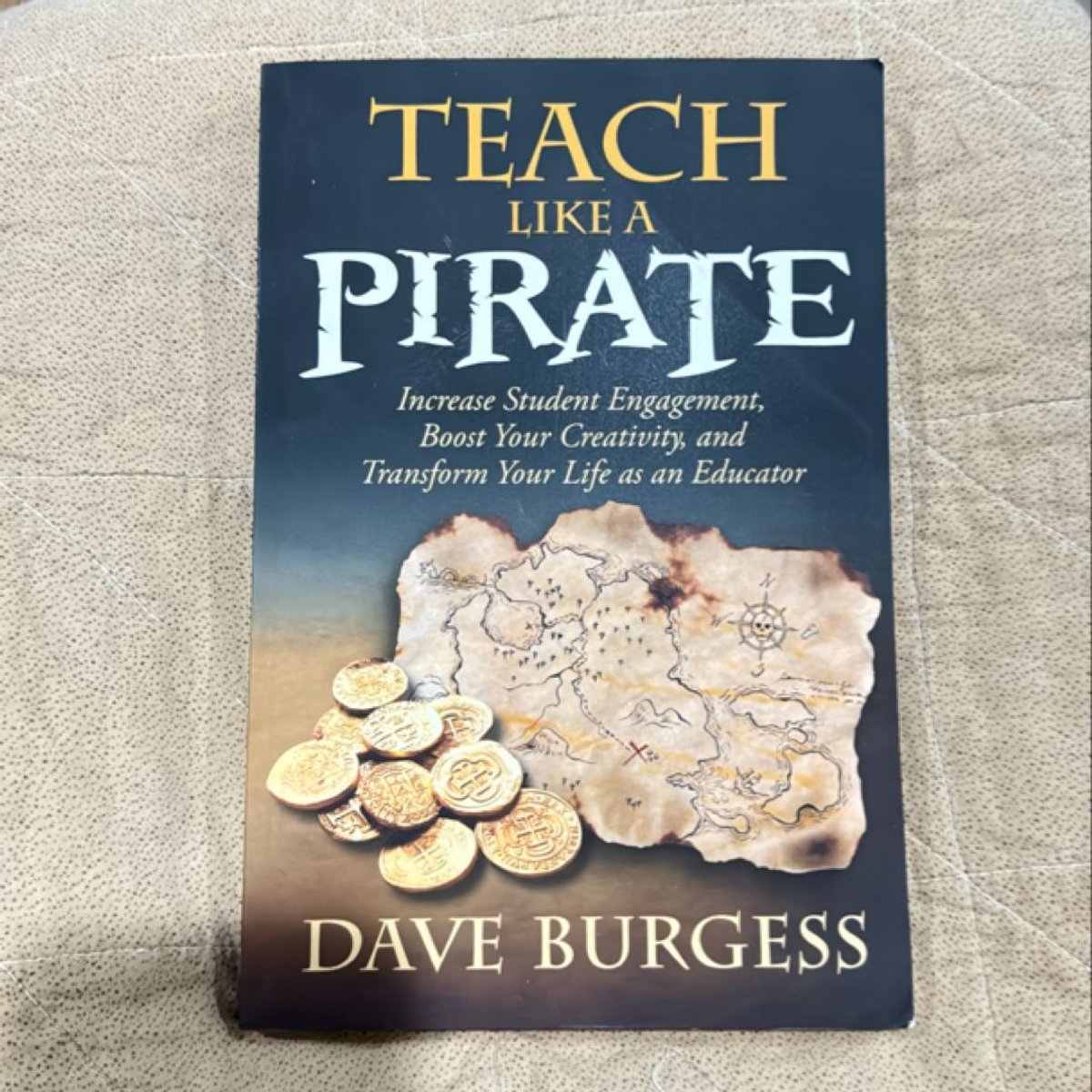 Teach Like a PIRATE by Dave Burgess