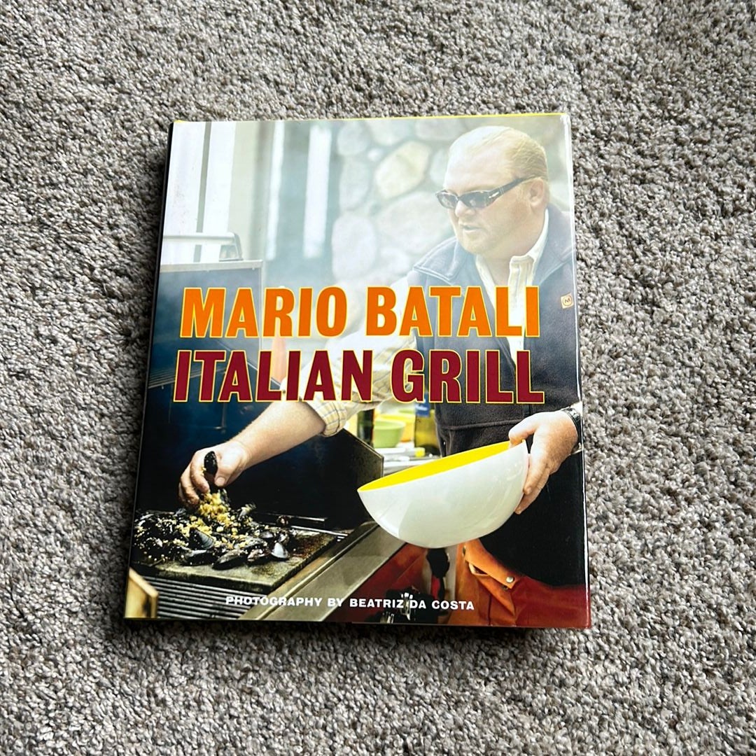 Italian Grill by Mario Batali, Judith Sutton