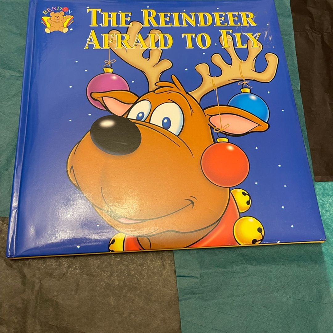 The reindeer afraid to fly by Brendon , Hardcover | Pangobooks