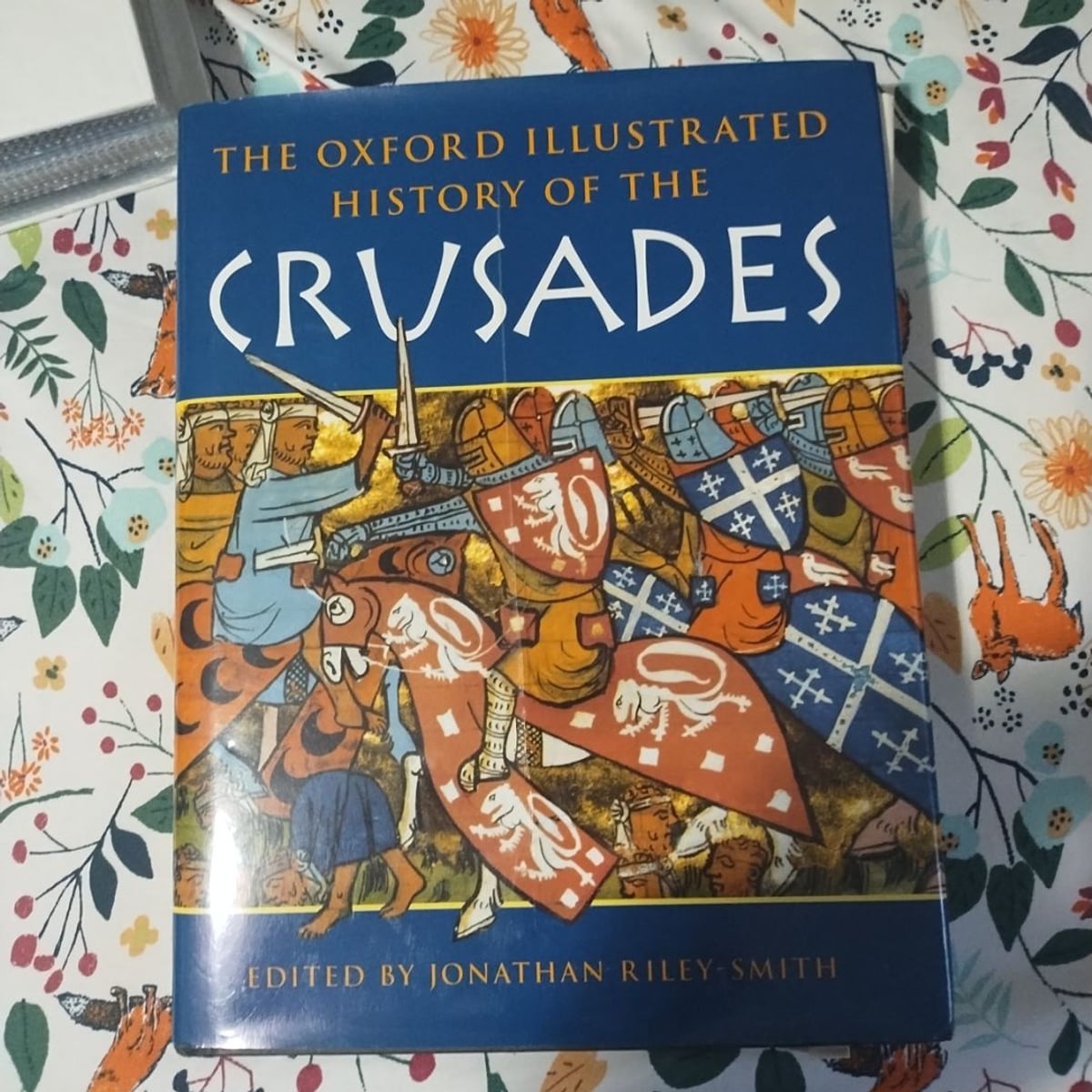 The Oxford Illustrated History of the Crusades by Jonathan Riley-Smith