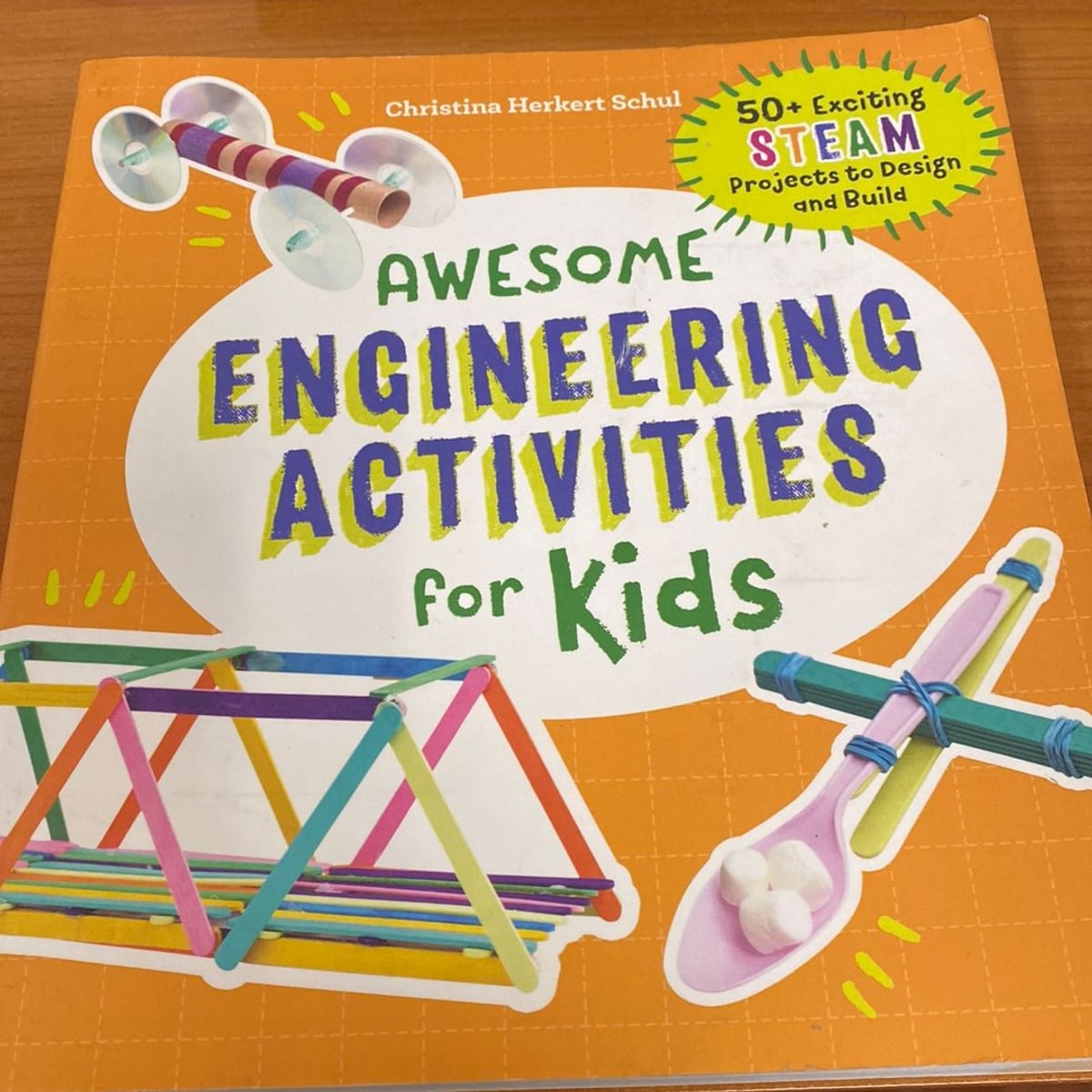 Awesome Engineering Activities for Kids by Christina Schul, Paperback ...