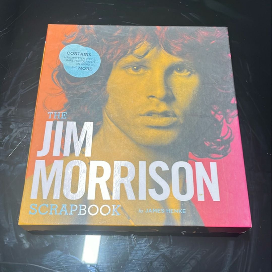 The Jim Morrison Scrapbook by James Henke
