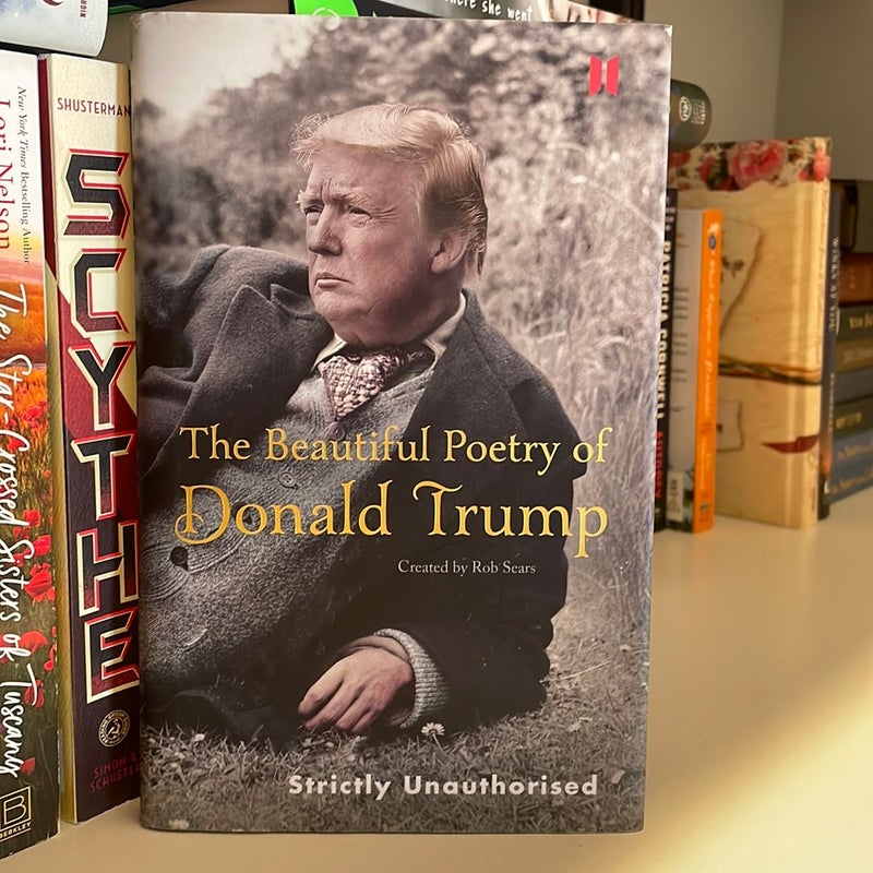 The Beautiful Poetry of Donald Trump by Rob Sears, Hardcover | Pangobooks
