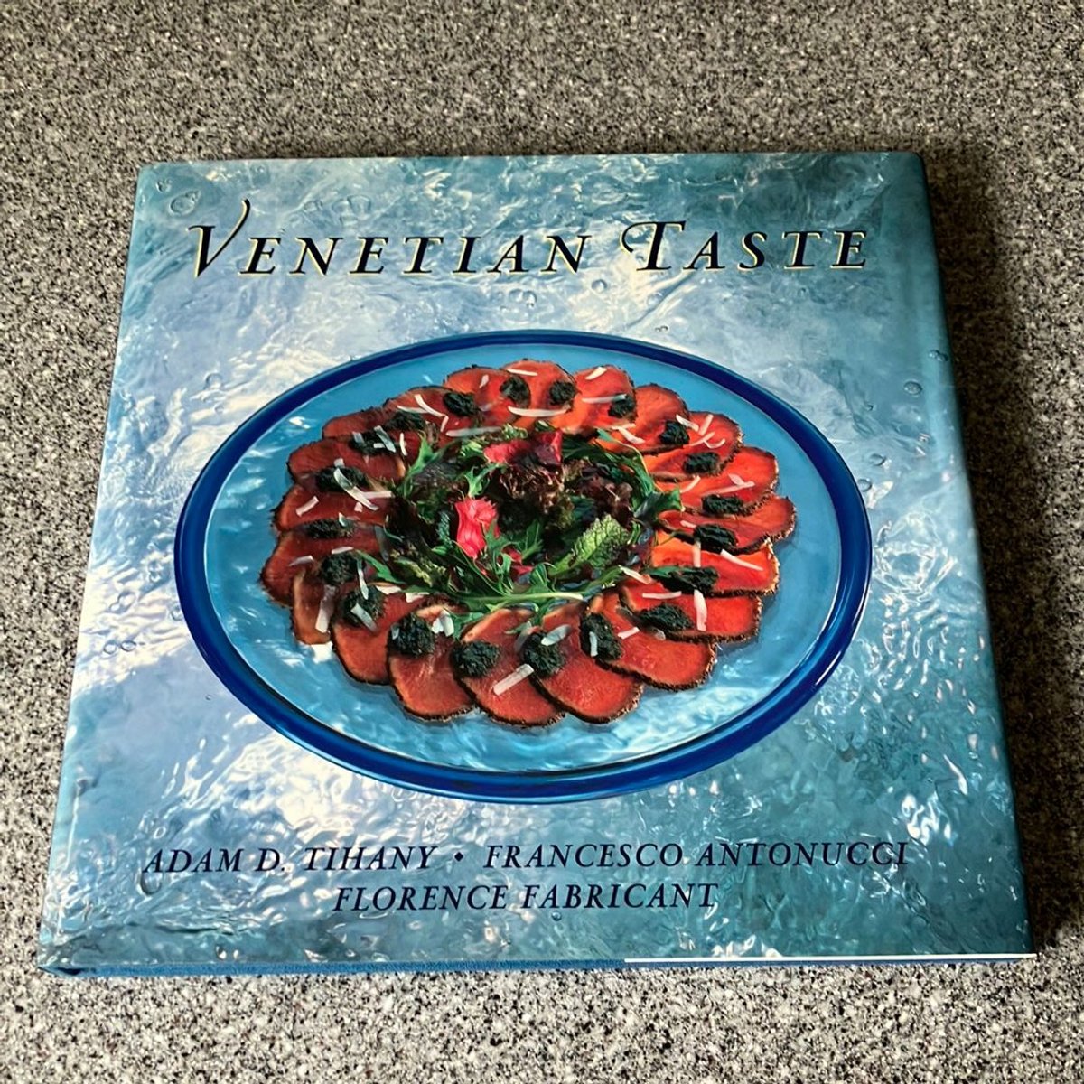 Venetian Taste by Francesco Antonucci, Florence Fabricant, Adam D ...