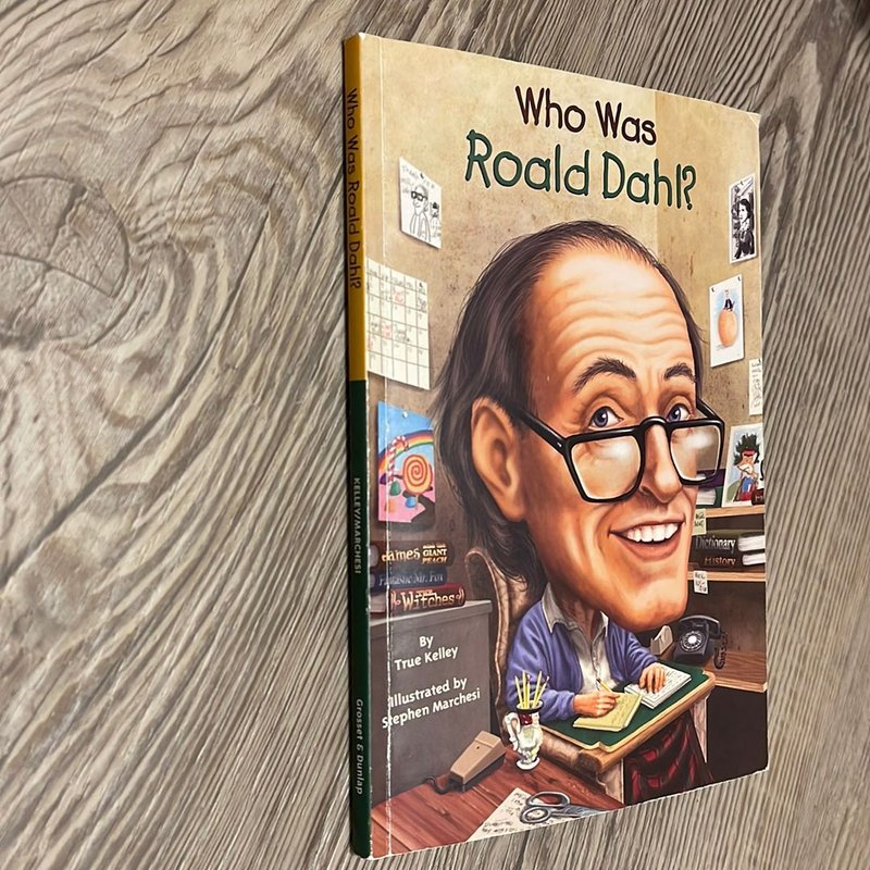 Who Was Roald Dahl? by True Kelley, Who HQ
