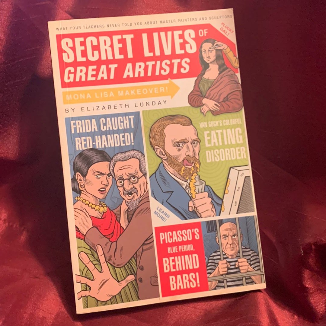 Secret Lives of Great Artists by Elizabeth Lunday