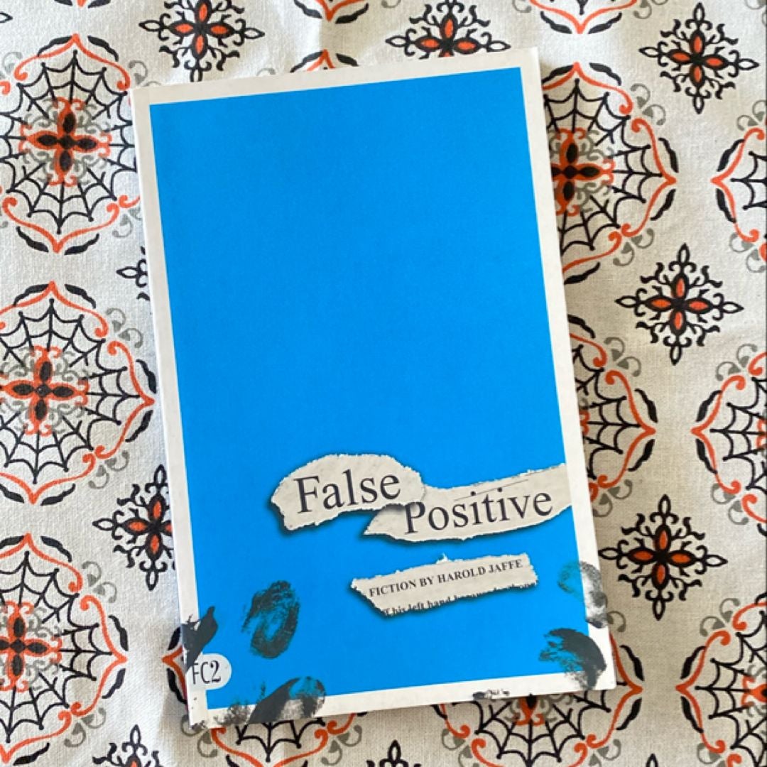 False Positive by Harold Jaffe