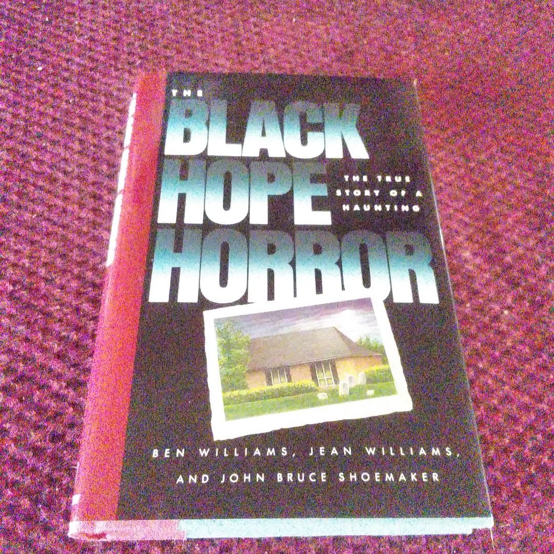 The Black Hope Horror by Ben Williams, Jean Williams, John B. Shoemaker