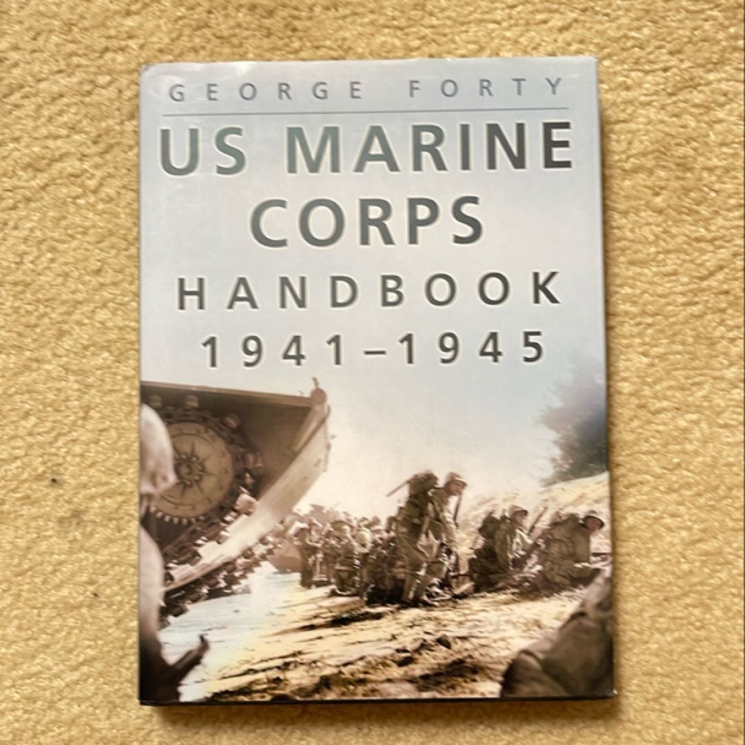 US Marine Corps Handbook, 1941-1945 by George Forty