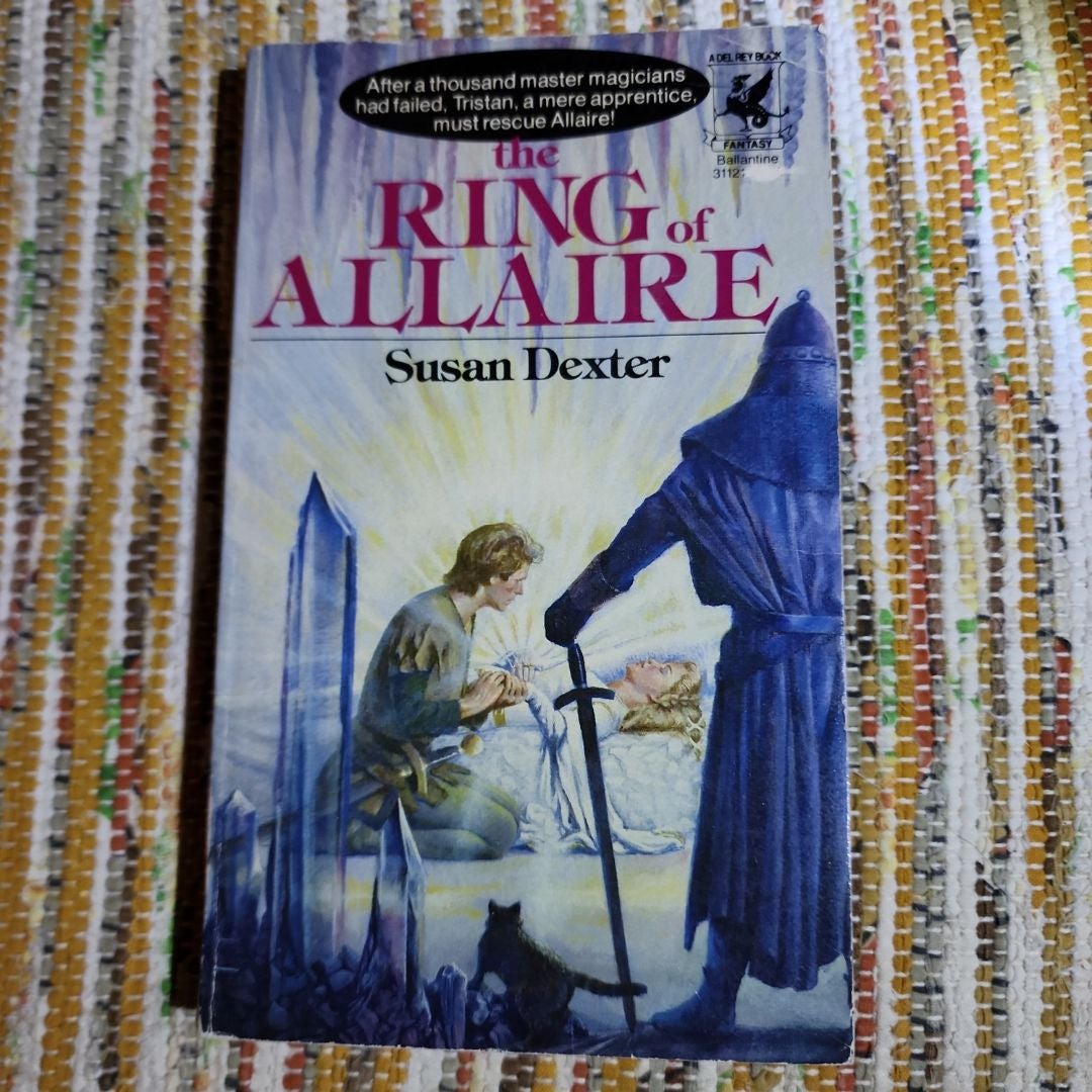 The Ring of Allaire by Susan Dexter