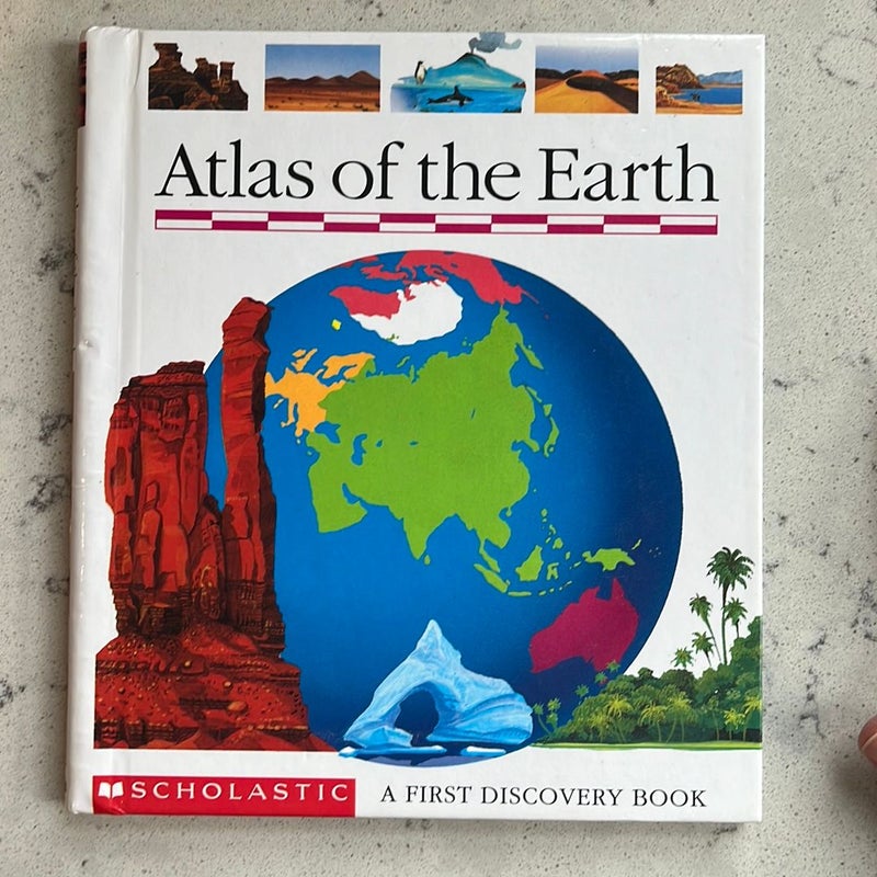 Atlas of the Earth by Scholastic, Inc. Staff