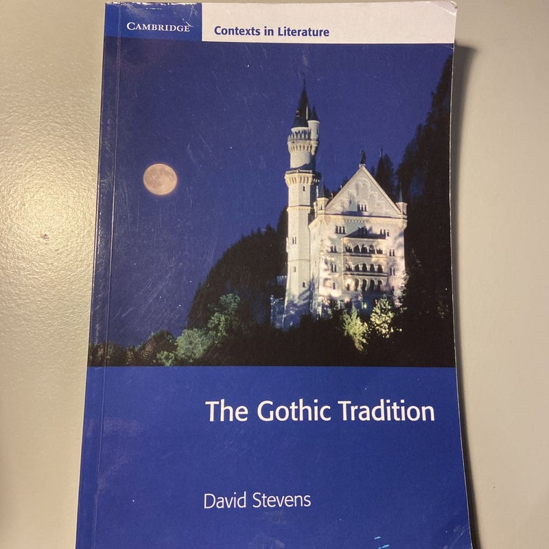 The Gothic Tradition by David Stevens, Pamela Bickley, Ian Brinton ...