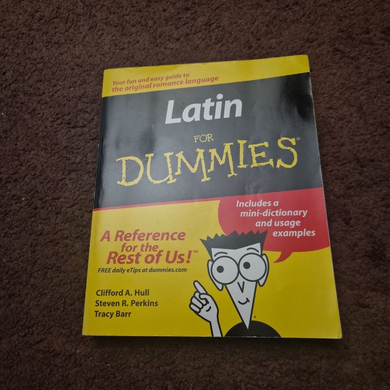 Latin for Dummies by Clifford A. Hull, Steven R. Perkins, Tracy L. Barr