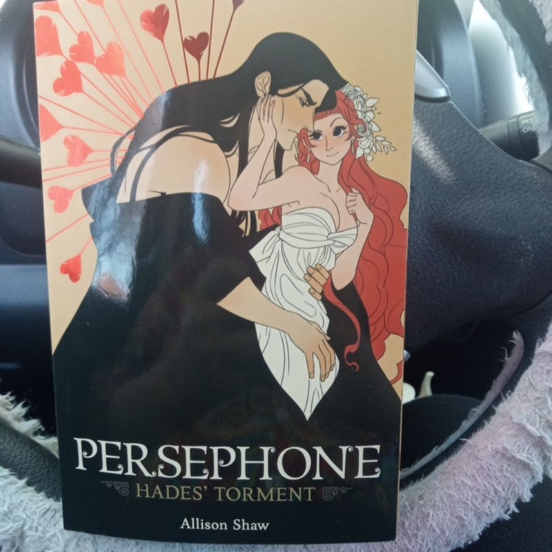 Persephone: Hades' Torment by Allison Shaw Persephone: Hades' Torment by Allison Shaw