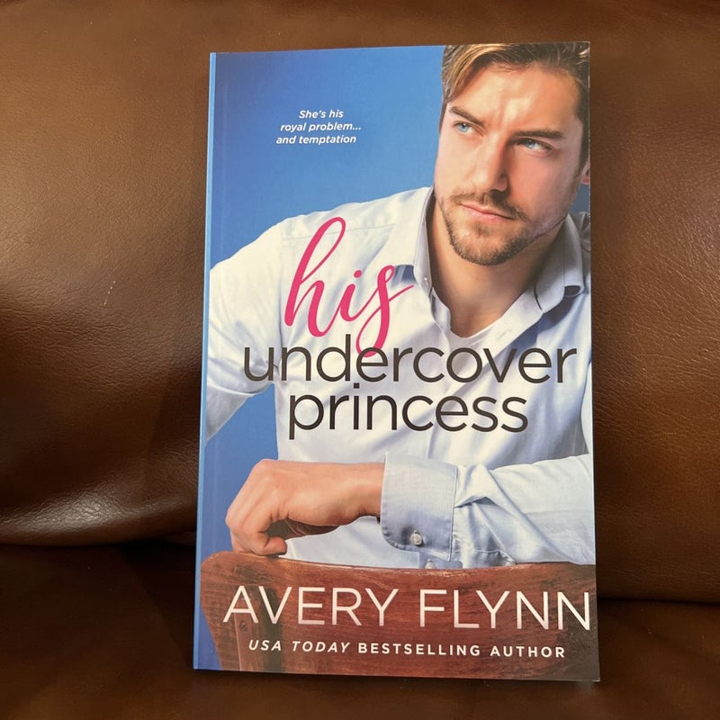 His Undercover Princess by Avery Flynn, Paperback | Pangobooks