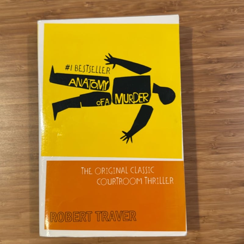 Anatomy of a Murder by Robert Traver