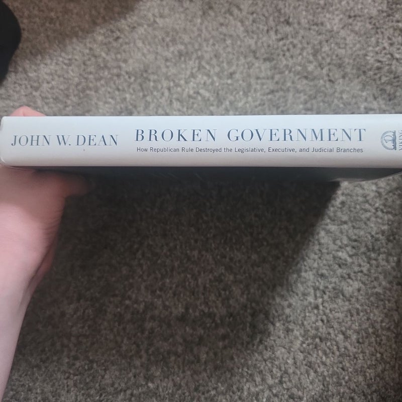 Broken Government by John W. Dean, John Dean