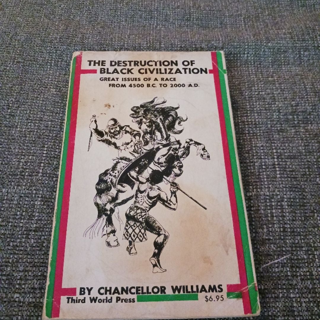 The Destruction of Black Civilization (1976) by Chancellor Williams ...