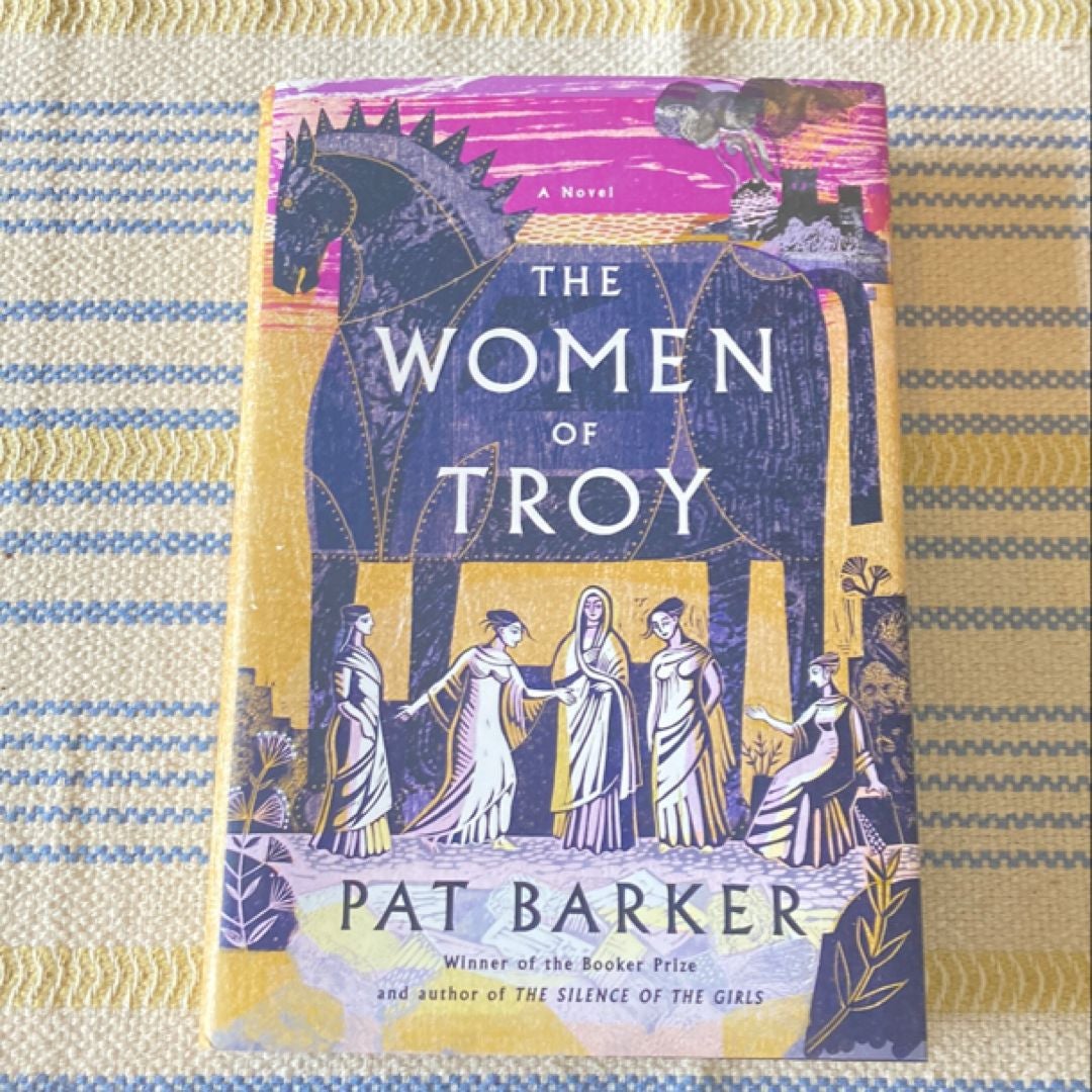 The Women of Troy by Pat Barker