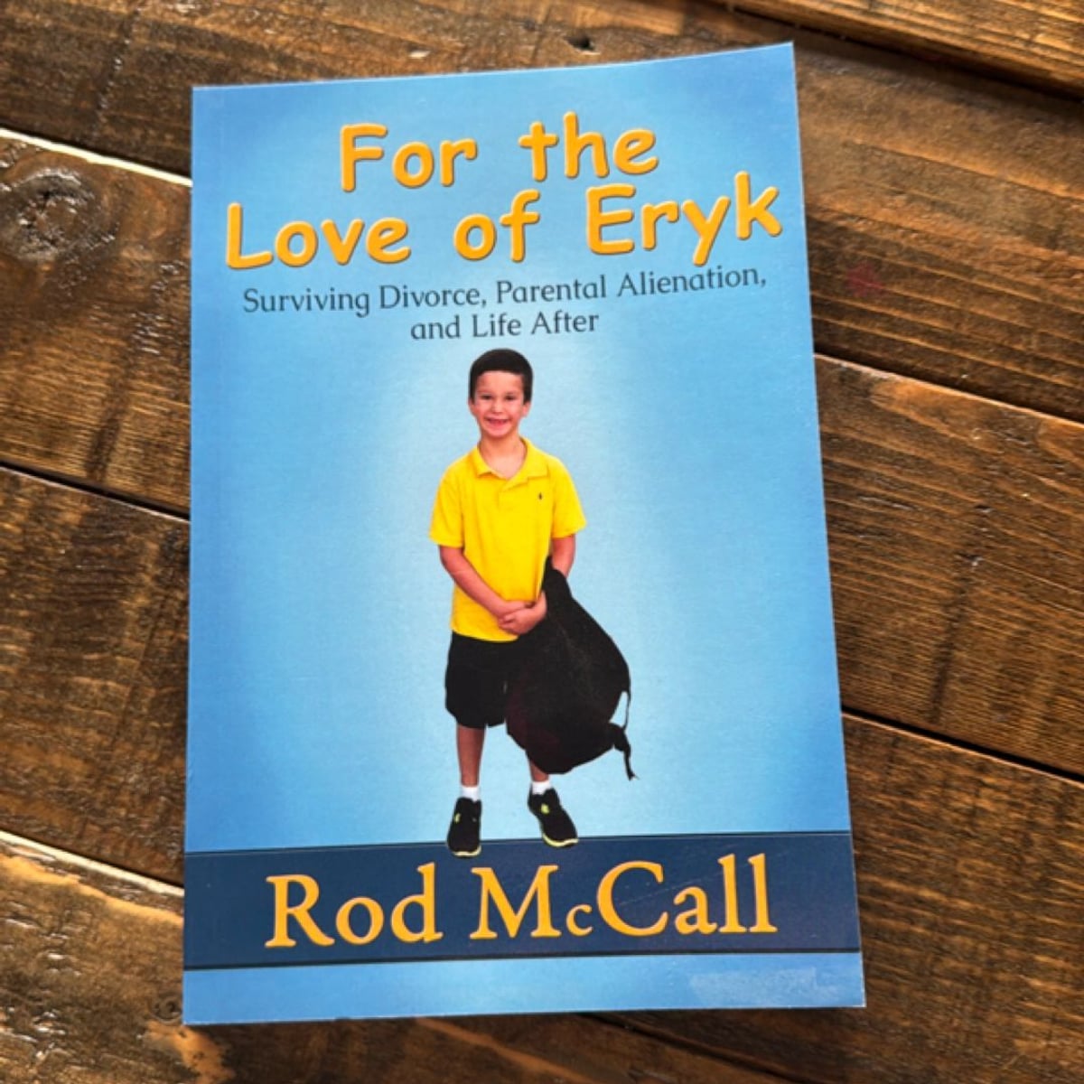 For the Love of Eryk by Rod McCall