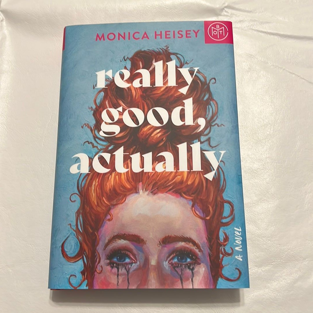 Really Good, Actually by Monica Heisey, Hardcover | Pangobooks