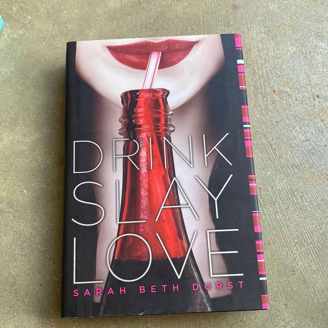 Drink, Slay, Love by Sarah Beth Durst