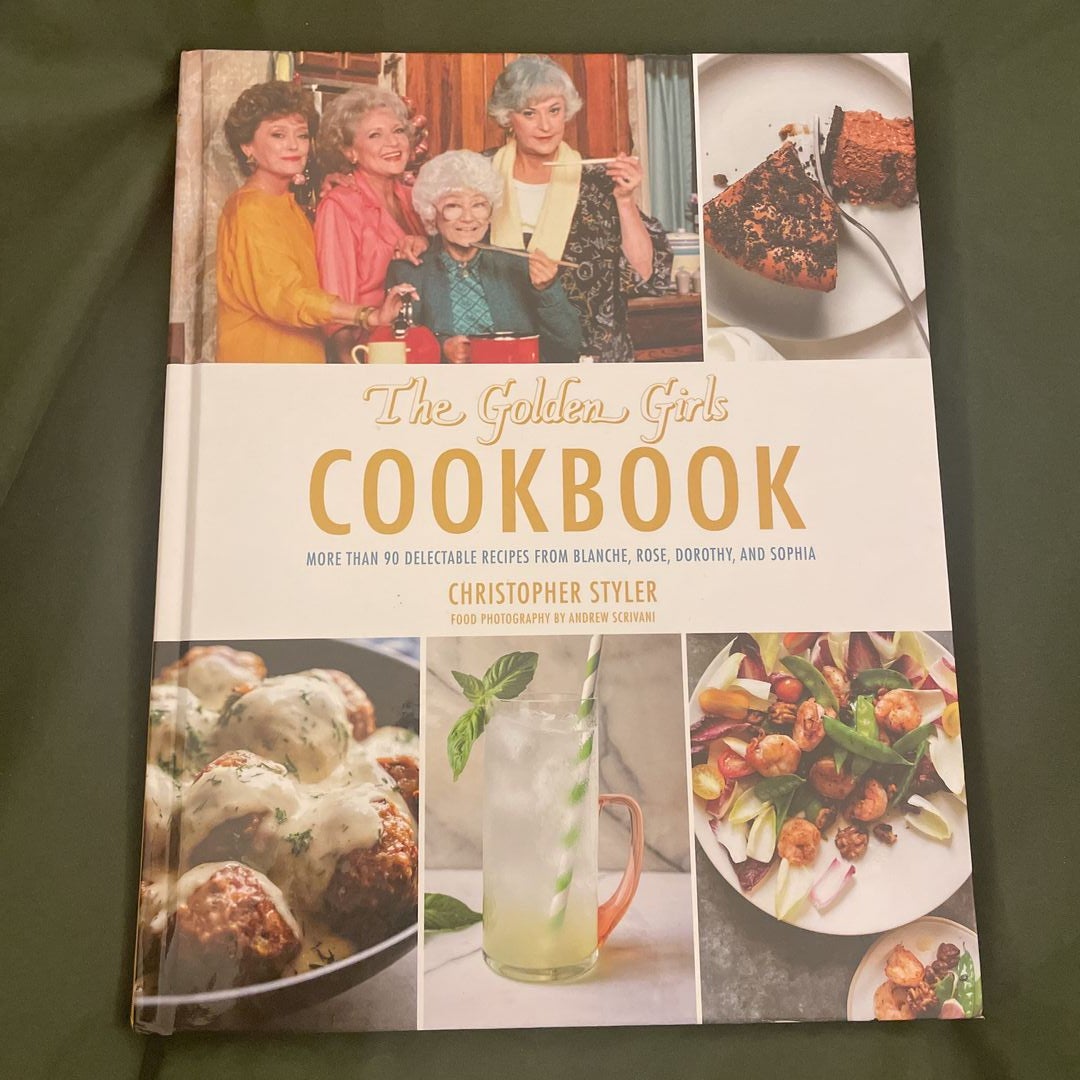The Golden Girls Cookbook by Christopher Styler, Hardcover | Pangobooks