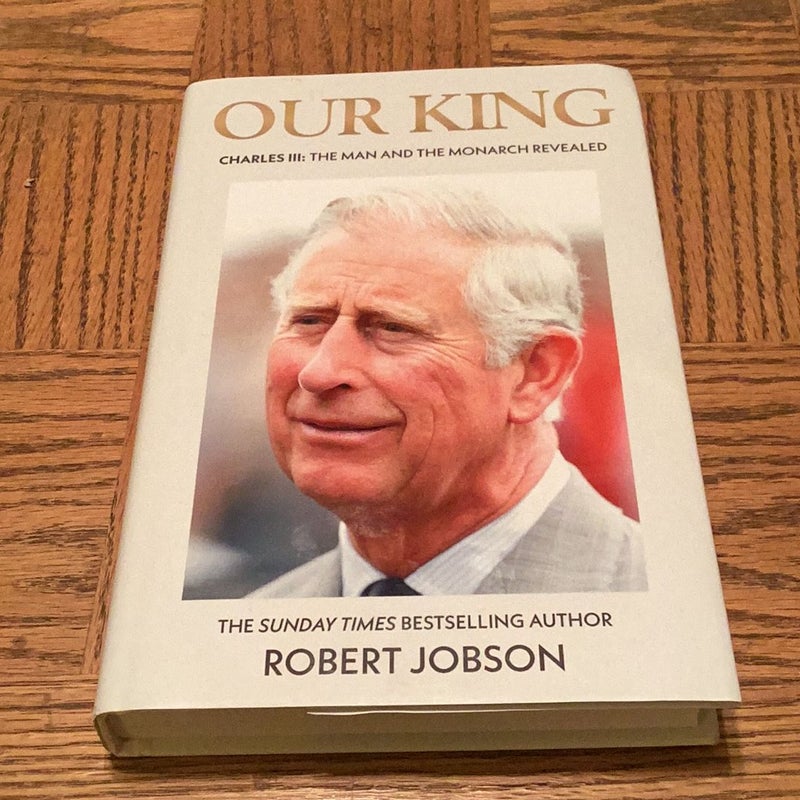 Our King by Robert Jobson