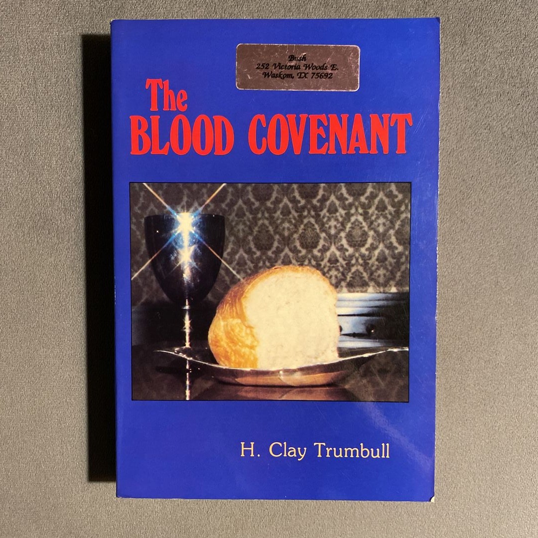 The Blood Covenant by H. Clay Trumbull, Paperback | Pangobooks