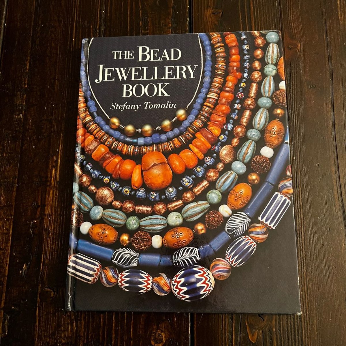 The Bead Jewellery Book by Stefany Tomalin, Maggie Campbell Pedersen