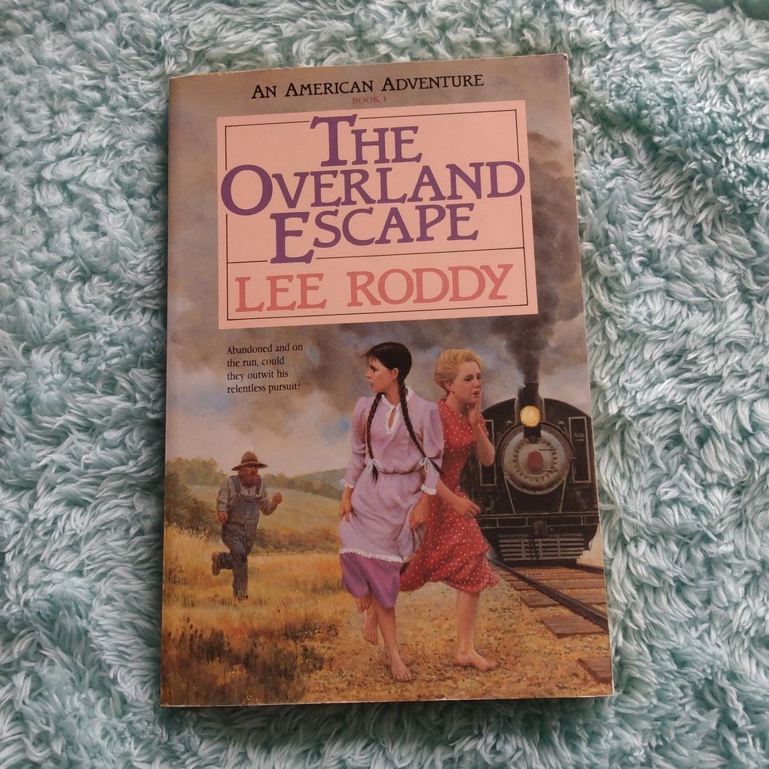 The Overland Escape by Lee Roddy