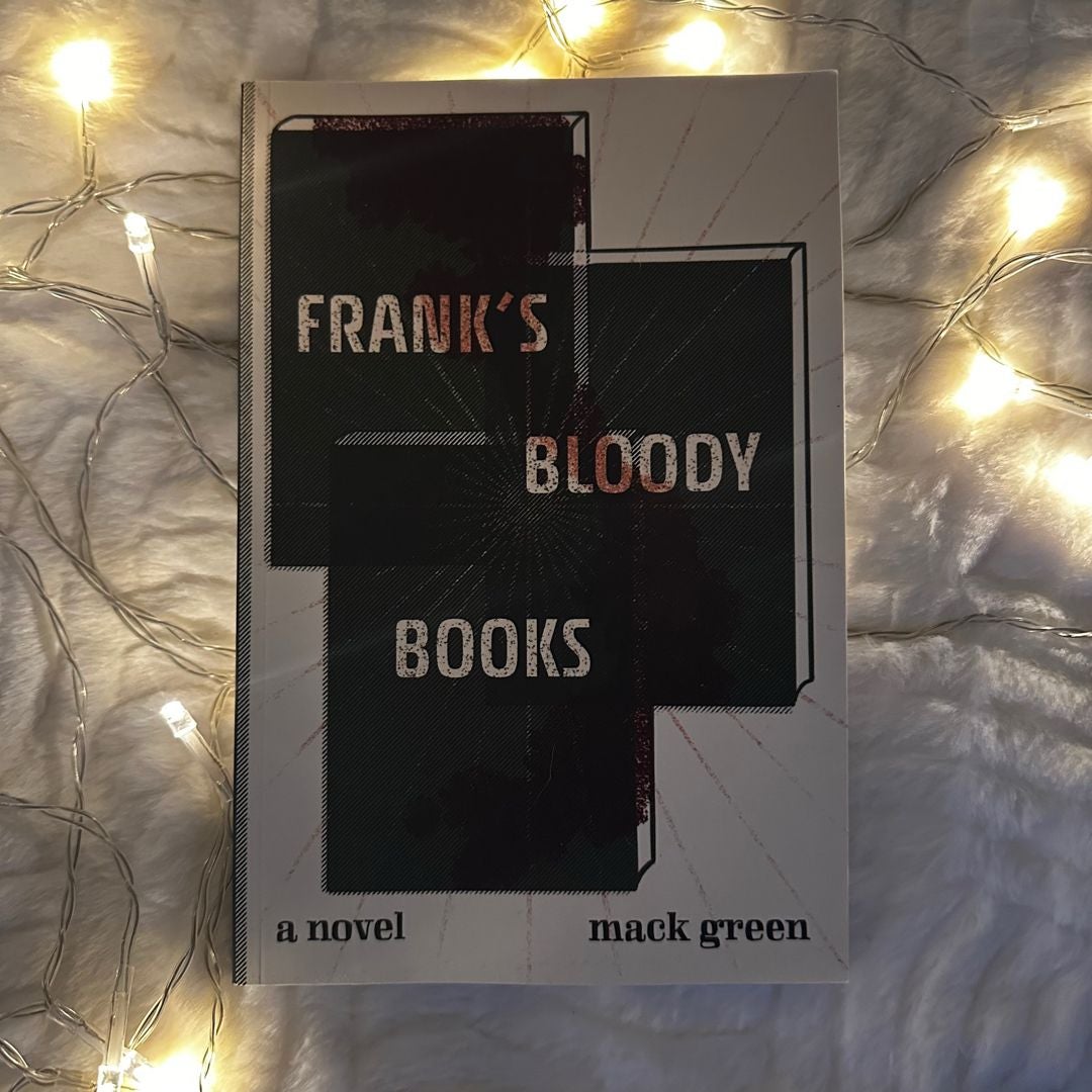 Frank's Bloody Books by Mack Green