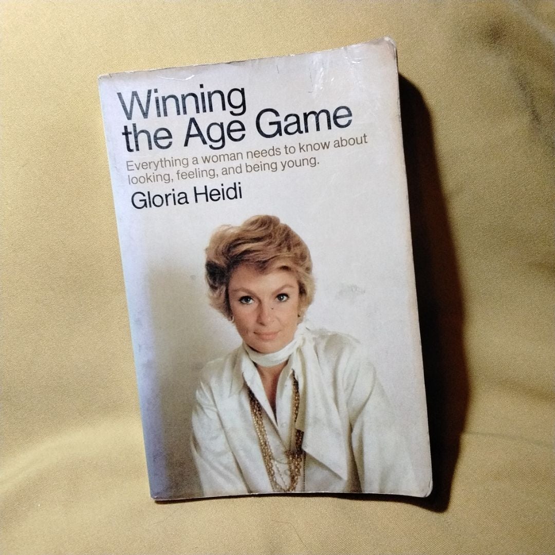 Winning the Age Game by Gloria Heidi